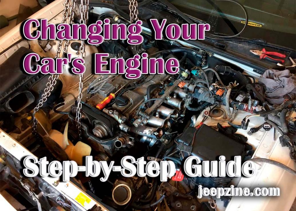 Changing an Engine - A Step-by-Step Guide