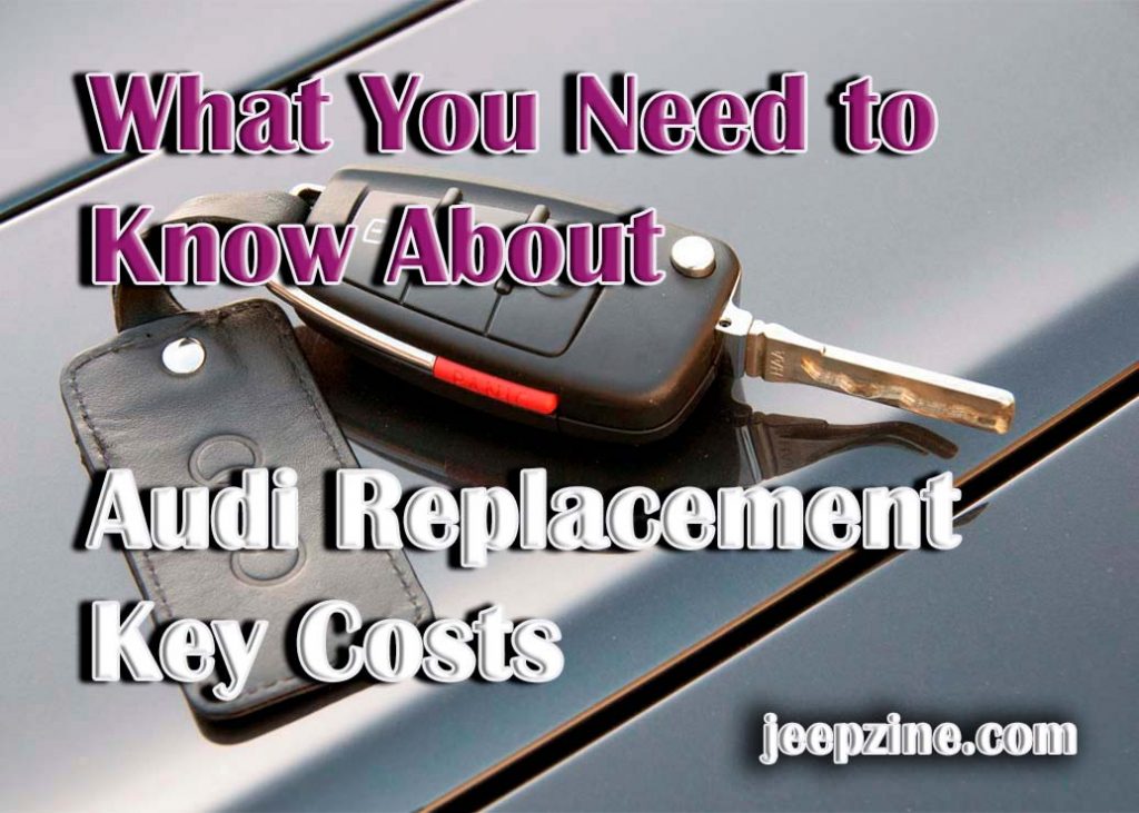How Much Does an Audi Replacement Key Cost?