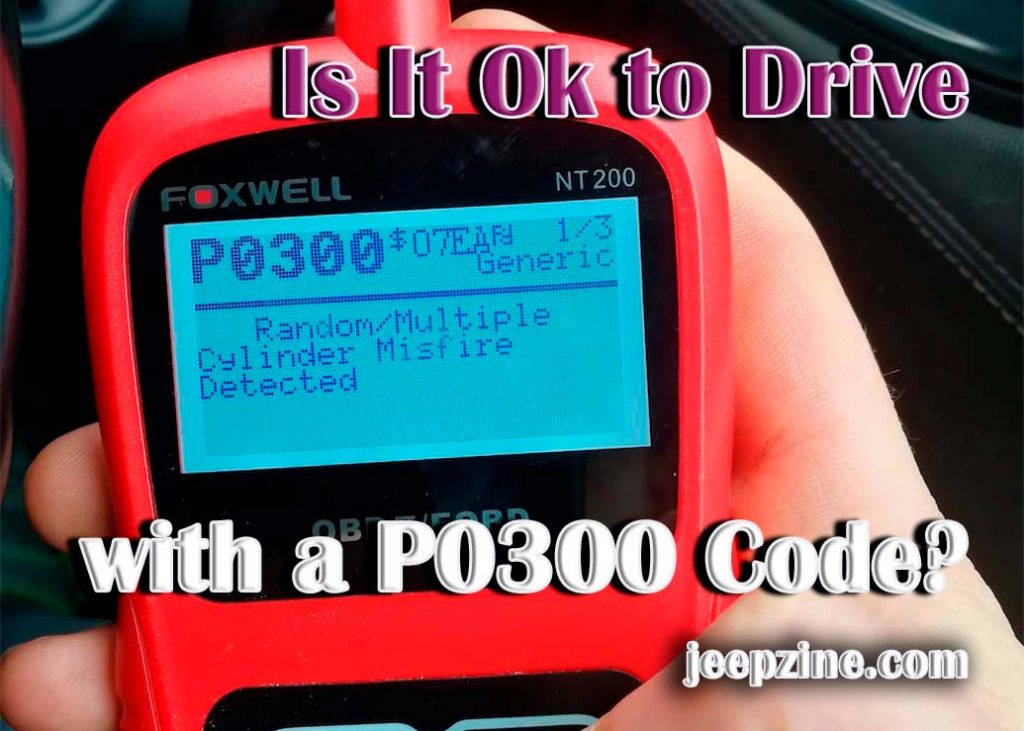 How to Deal with a P0300 Code When Driving