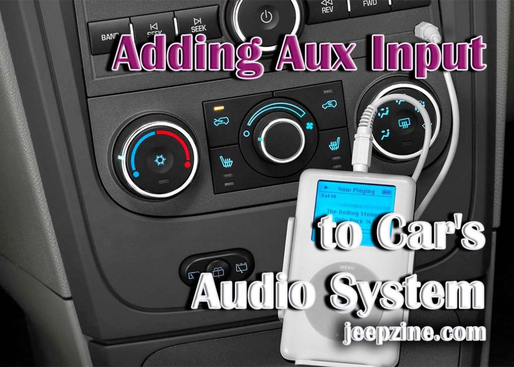 Adding an Auxiliary Input to Your Car's Audio System