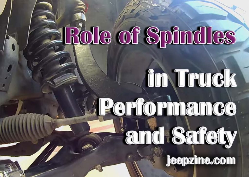 The Truck Spindles: Ensuring Performance and Safety